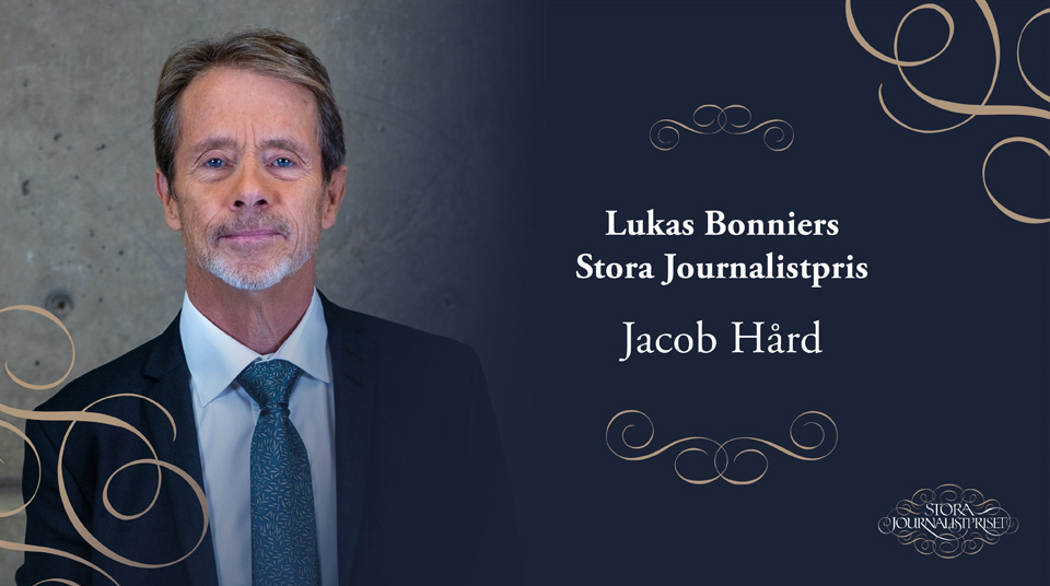 Bonnier - Jacob Hård vinner Lukas Bonniers Stora Journalistpris